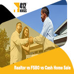 Realtor vs FSBO vs Cash Home Sale: Which One Should I Choose?