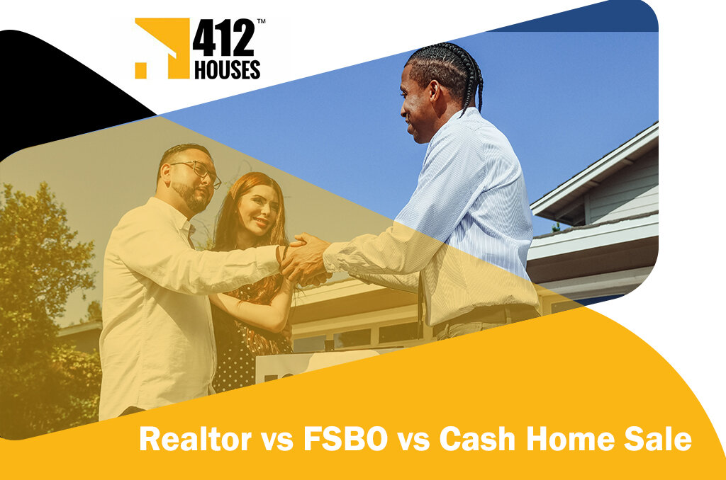 Realtor vs FSBO vs Cash Home Sale: Which One Should I Choose?