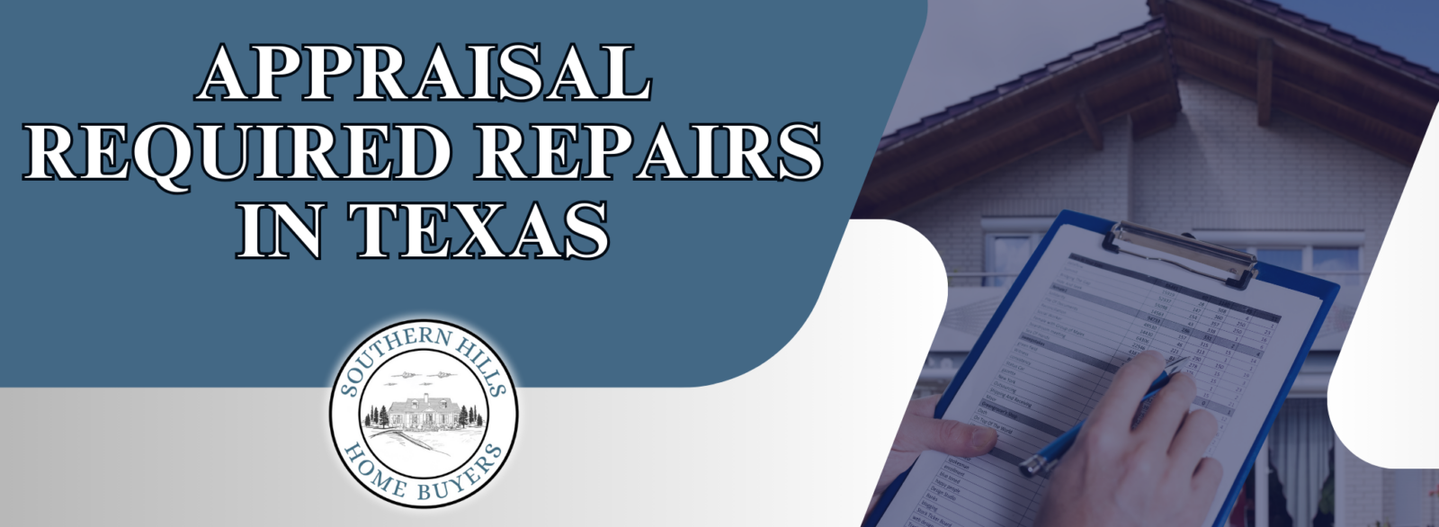 Appraisal Required Repairs in Texas | Southern Hills Home Buyers