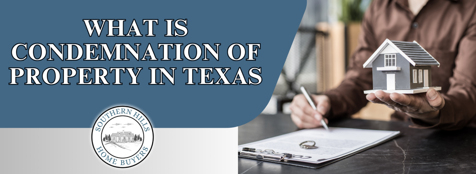 Condemnation of Property in TX | Southern Hills Home Buyers