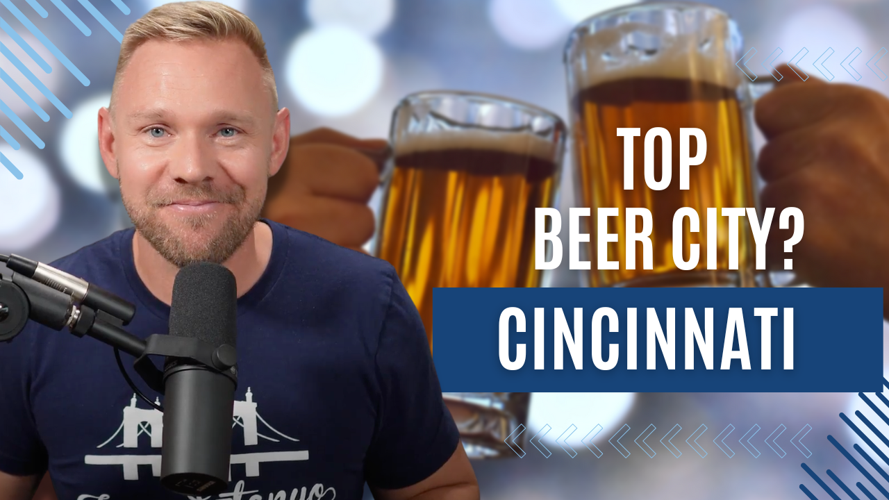 Cincinnati: Brewing History and the Top Beer City of 2023