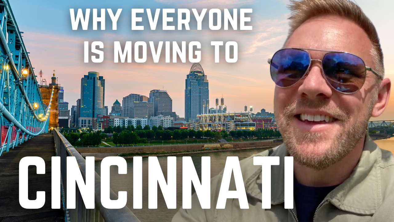 Top 10 Reasons You Should Move to Cincinnati