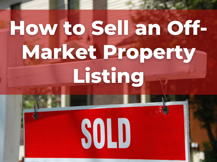 How to Sell an Off-Market Property Listing in Wichita