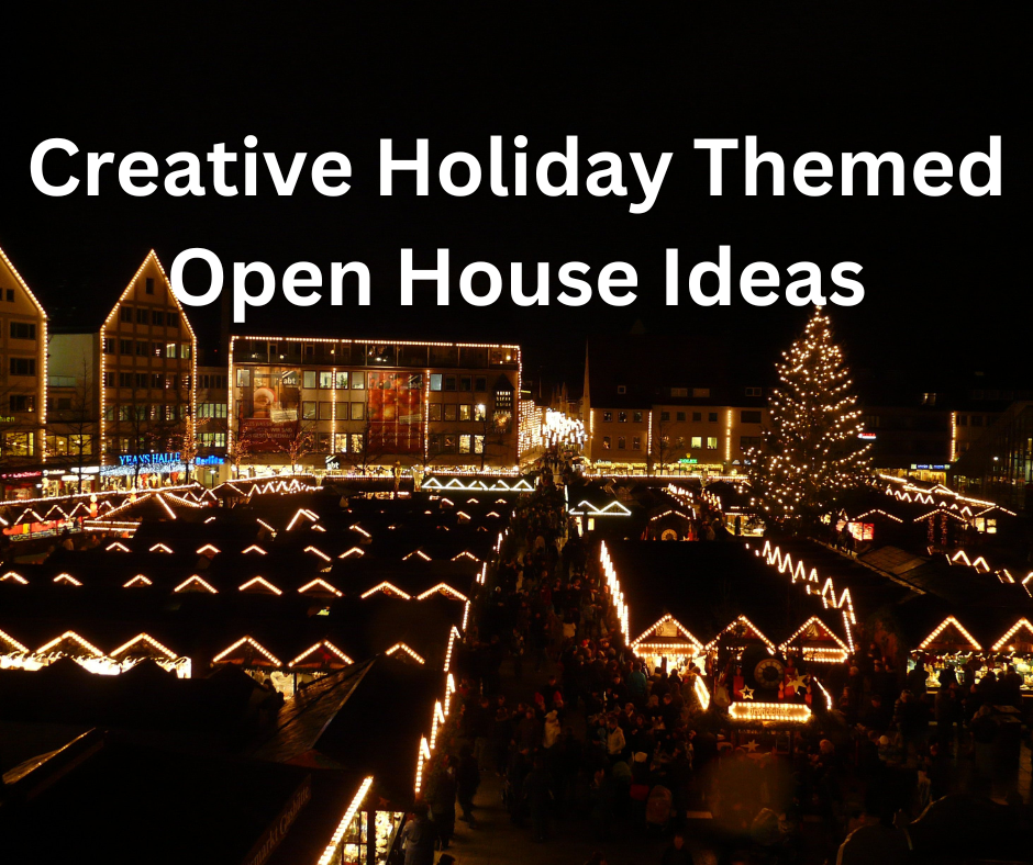 Creative Holiday Themed Open House Ideas for COLUMBIA