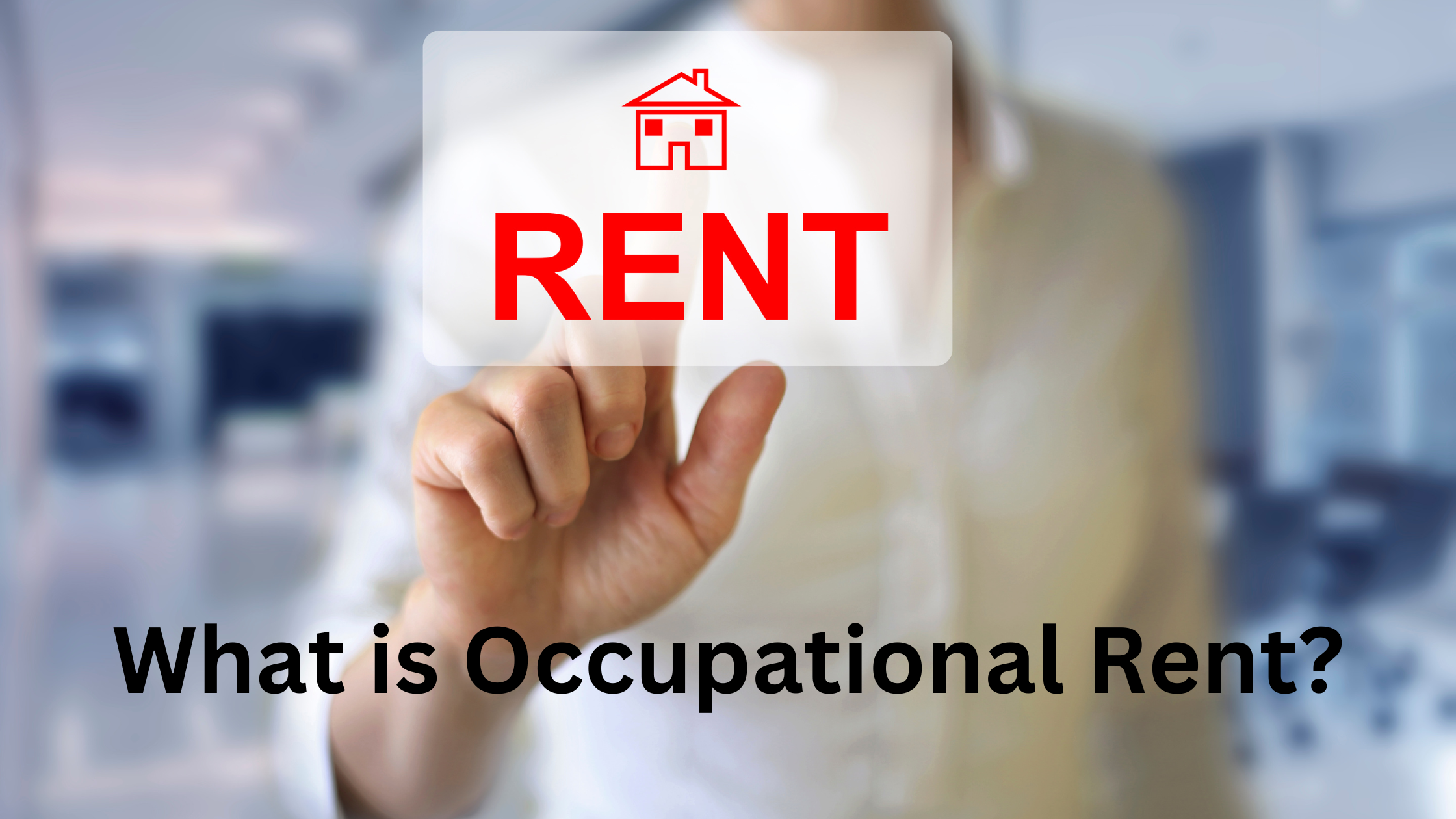 What is Occupational Rent? Moving in Before Registration of Transfer in ...