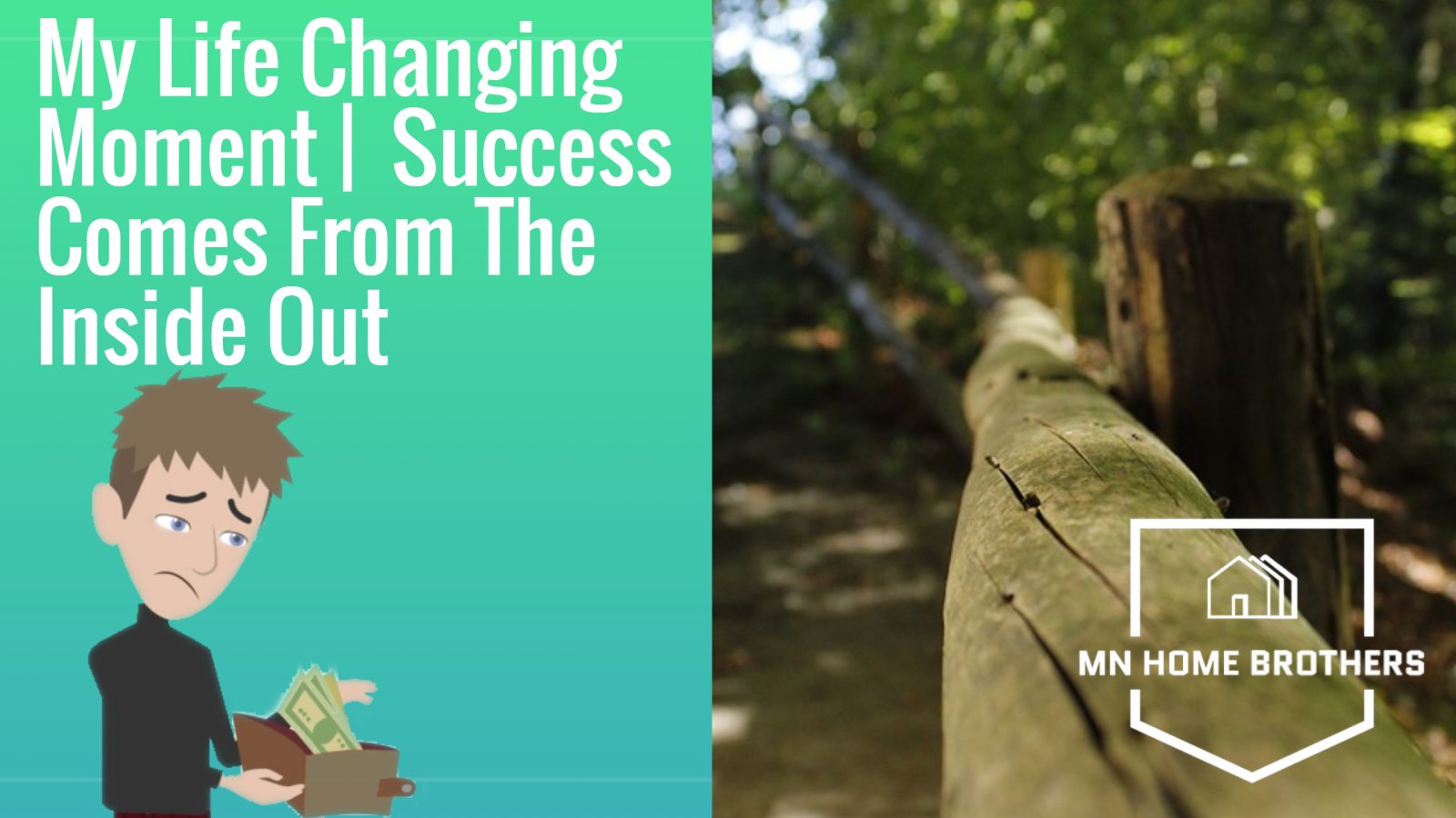 My Life Changing Moment | Success Comes From The Inside Out | Minnesota ...