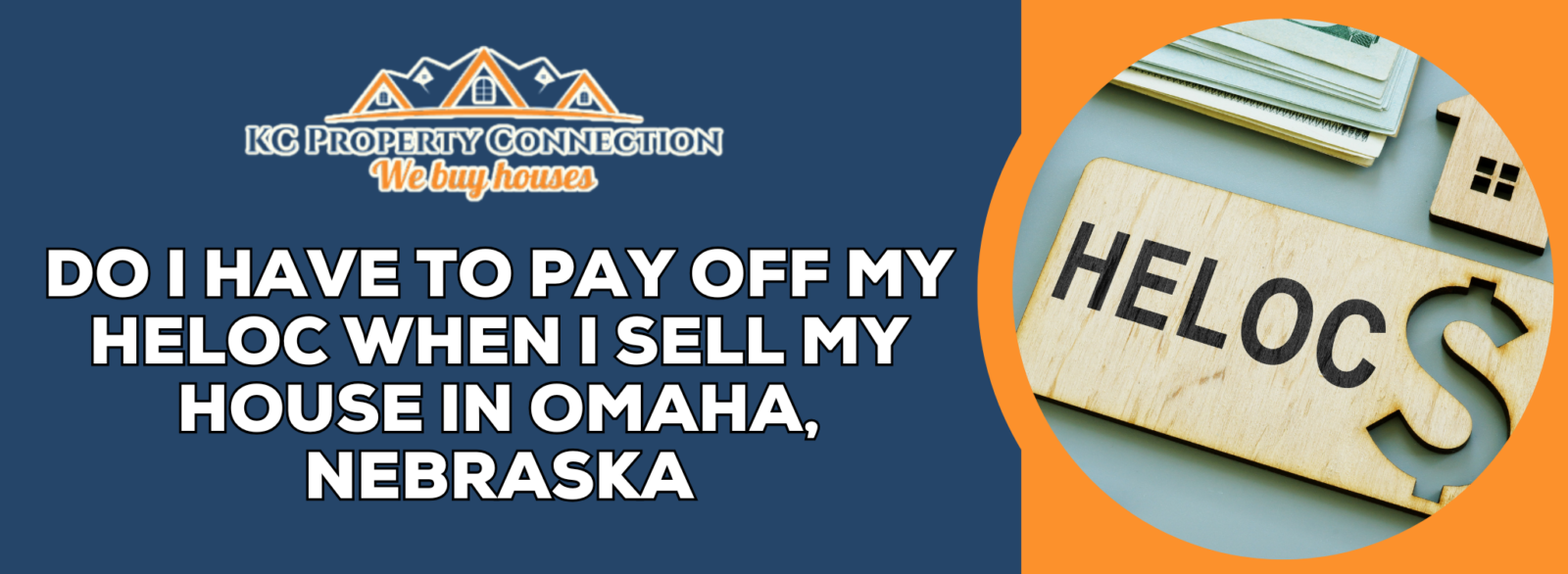 Do I Have to Pay Off HELOC When Selling Home? | KC Property Connections