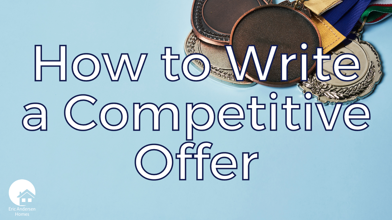 How to Write a Competitive Offer | April, 2023 | Western Suburbs of ...