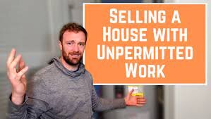 Selling a House with Unpermitted Work in Texas: Challenges and Solutions