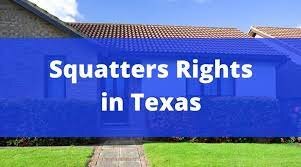 Understanding Squatters’ Rights in Texas: Legal Insights and Rights of ...