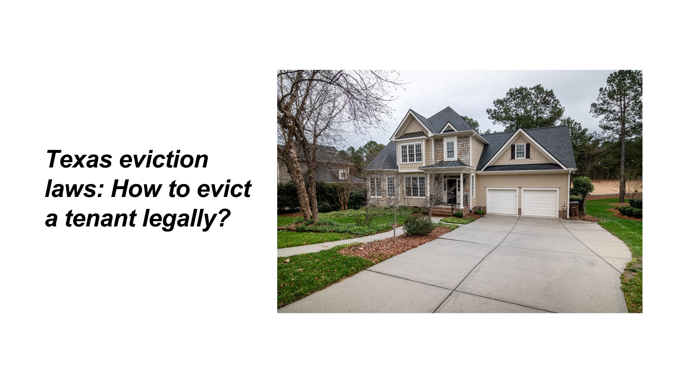 Tenant Eviction in Texas: A Comprehensive Guide for Landlords