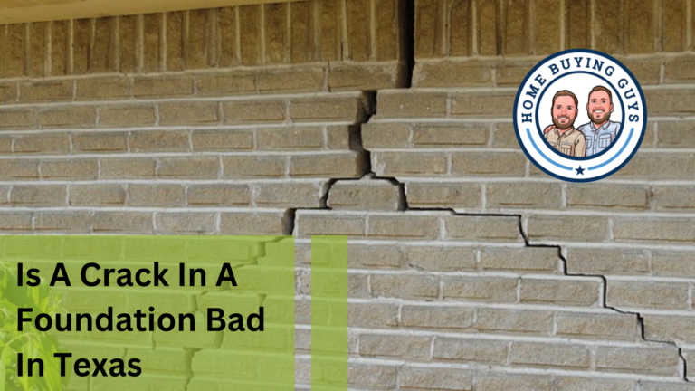 Is A Crack In The Foundation Bad In Texas | Home Buying Guys