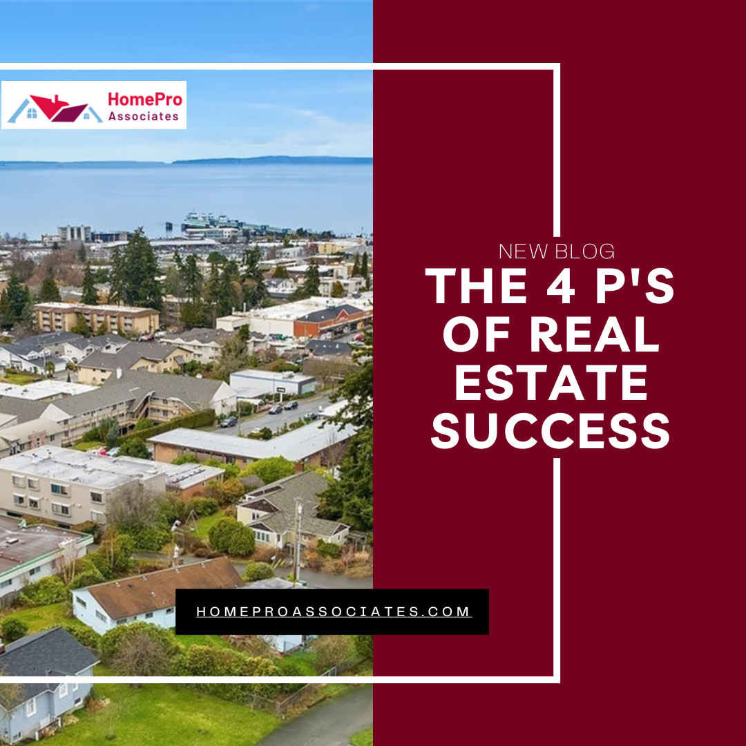 The 4 P’s of Real Estate Success | HomePro Associates