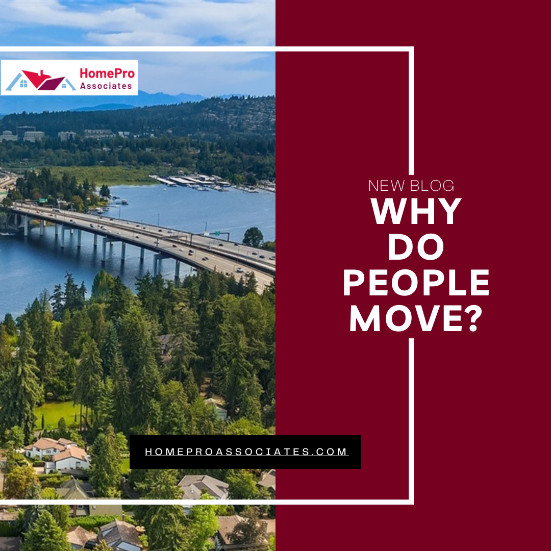 The Why Of Relocation: Top Reasons People Move | HomePro Associates
