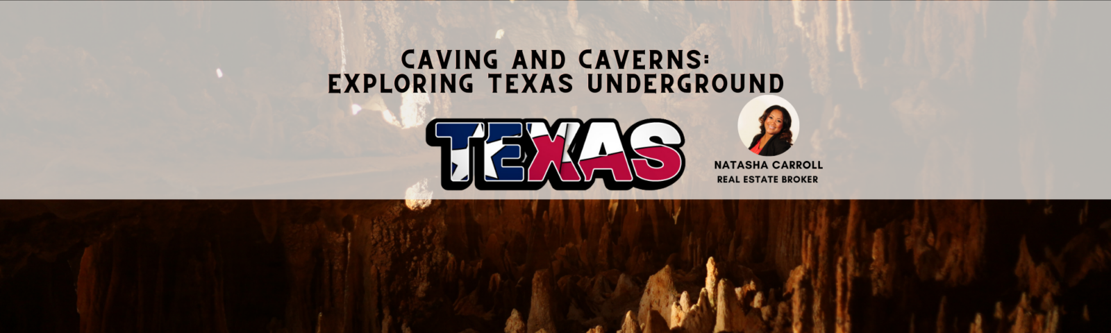 Caving and Caverns: Exploring Texas Underground | Natasha Carroll Realty