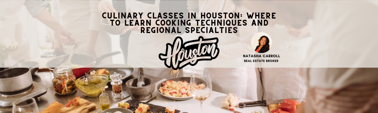 Culinary Classes in Houston: Where to Learn Cooking Techniques and ...