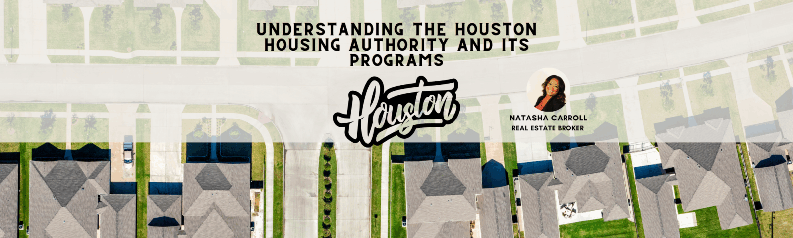 Understanding the Houston Housing Authority and Its Programs | Natasha ...