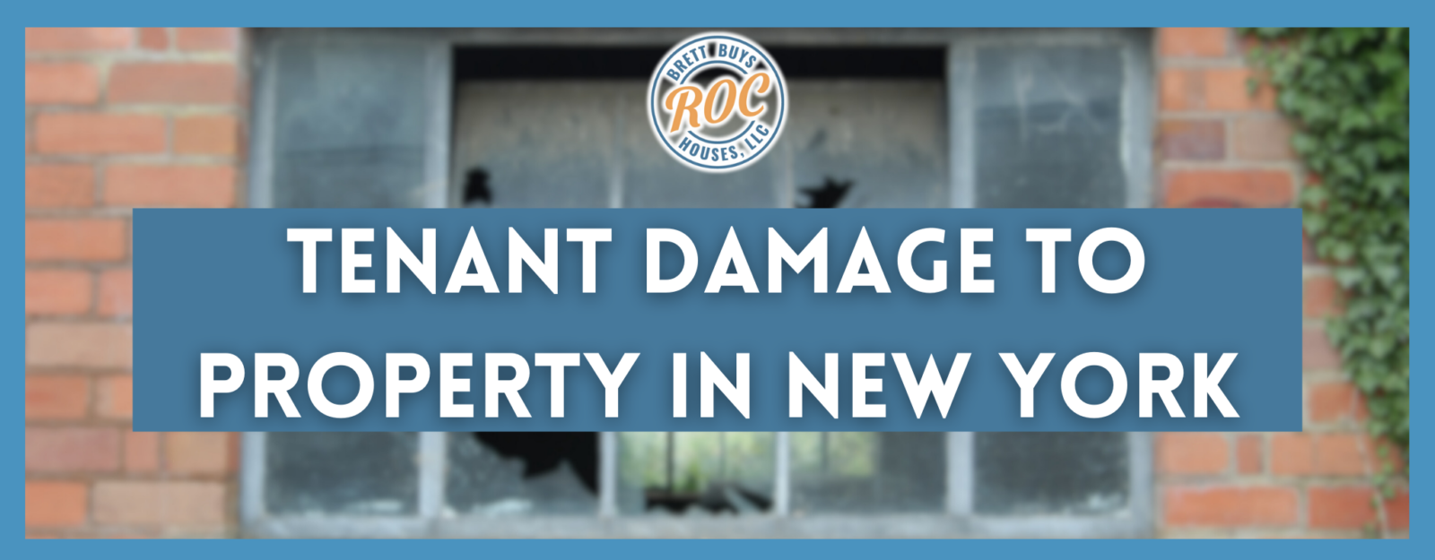 Tenant Damage to Property in Rochester New York