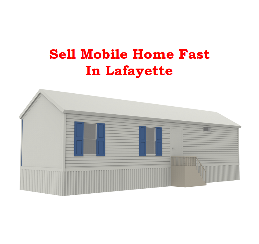 Struggles Homeowners Face When Selling Mobile Homes In Lafayette