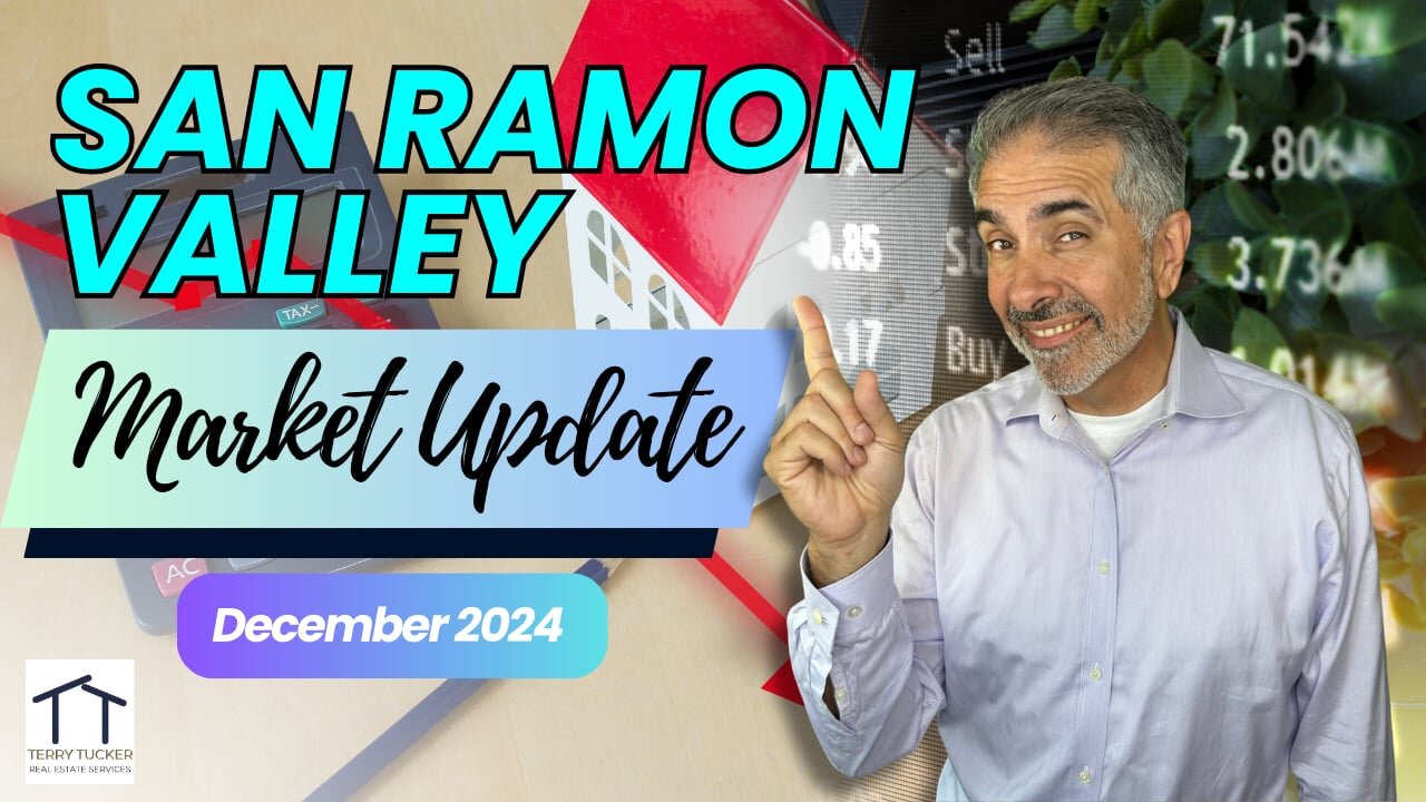 SAN RAMON VALLEY - Monthly Market Update - December 2024 | Terry Tucker ...