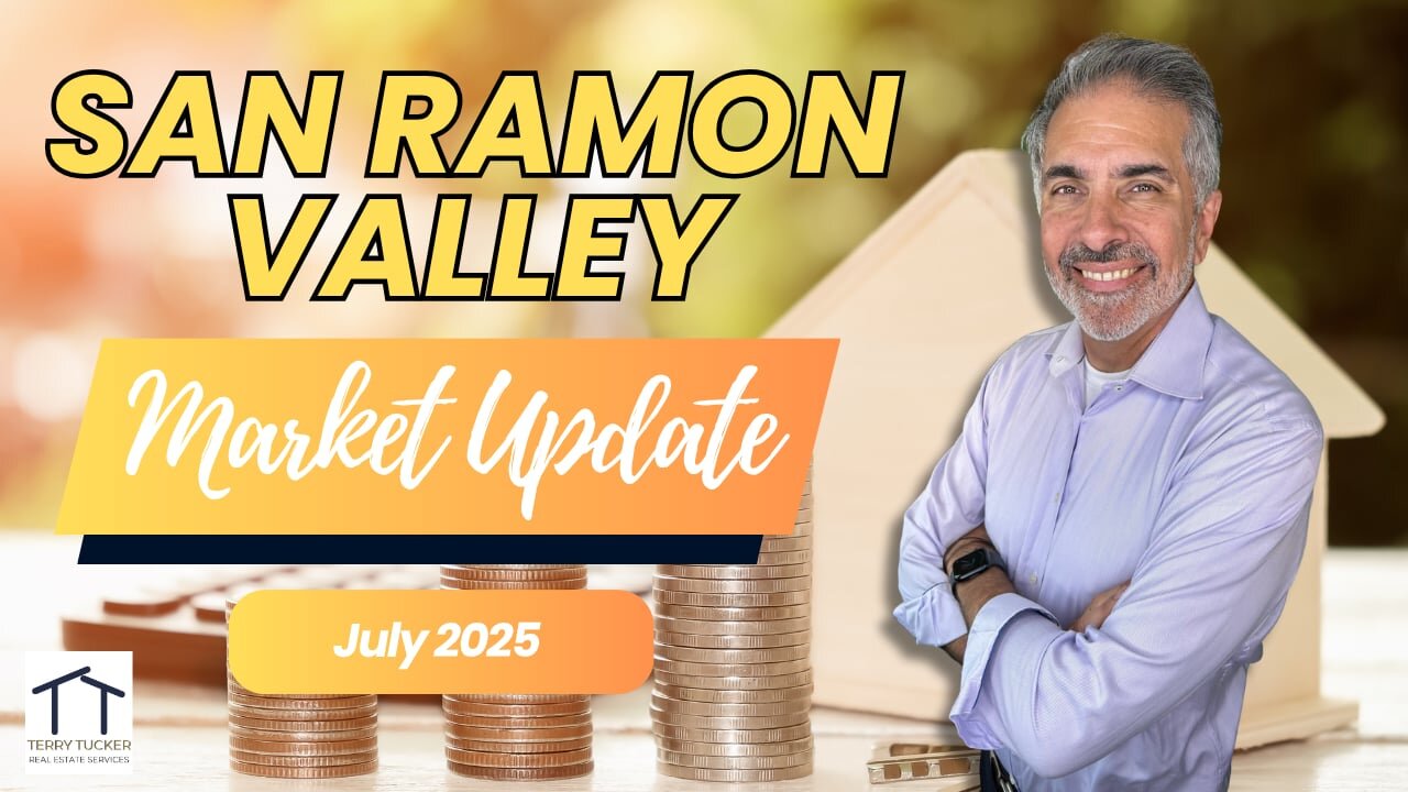 SAN RAMON VALLEY - Local Market Update - July 2025 | Terry Tucker Group