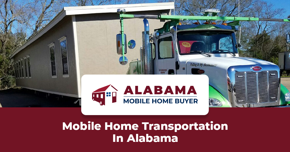 Mobile Home Transportation in Alabama | Alabama Mobile Home Buyer