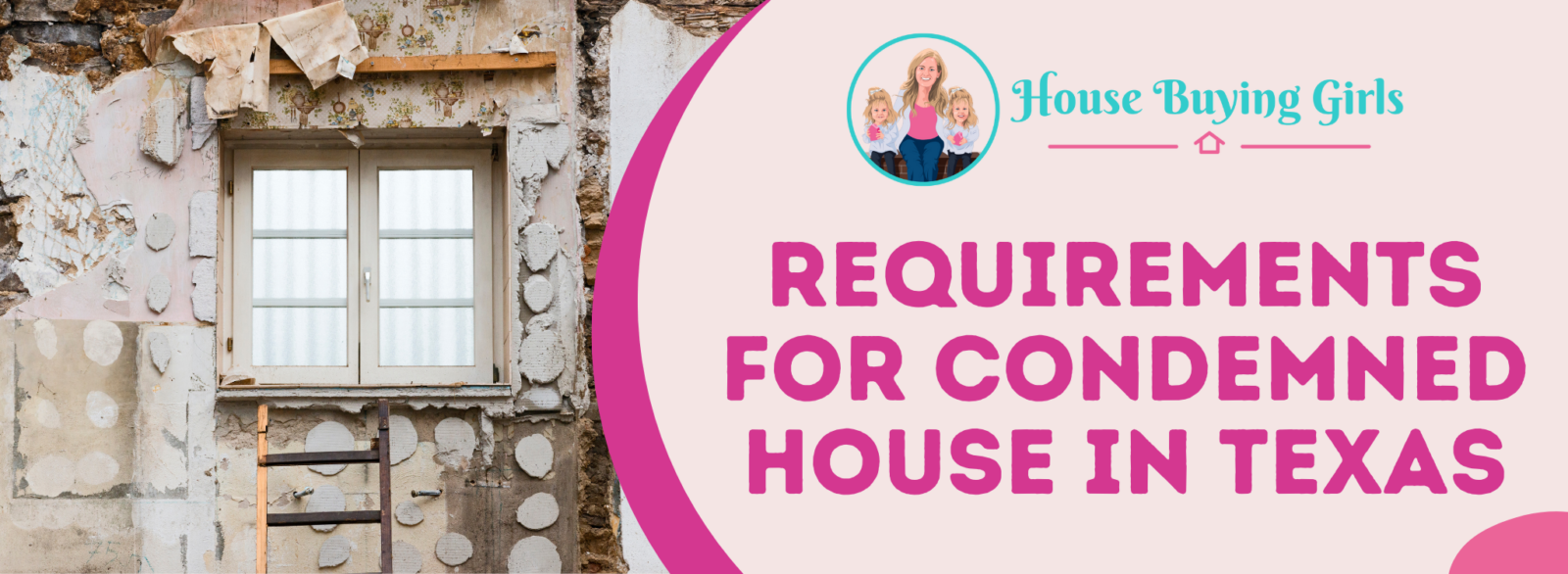 Requirements for Condemned House in TX