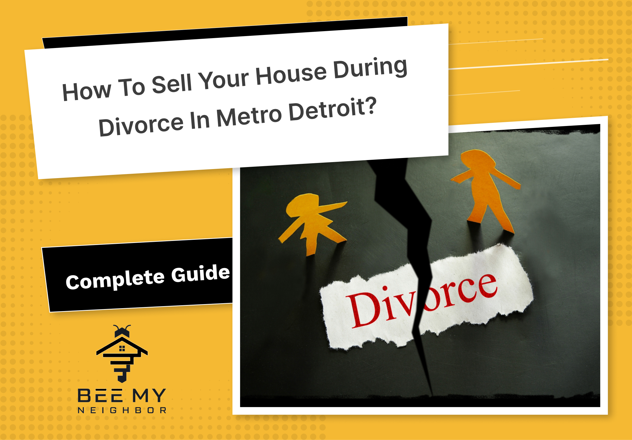 Sell Your House During Divorce in Metro Detroit: Insights & Tips Sell Your House During Divorce in Metro Detroit: Insights & Tips
