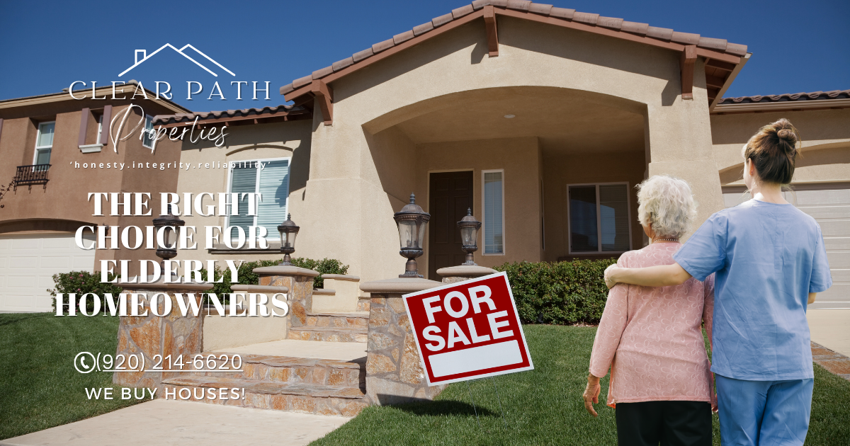 Why Clear Path Properties is the Right Choice for Elderly Homeowners