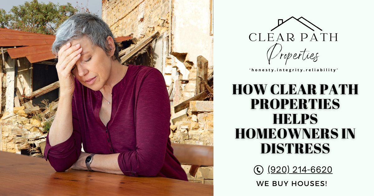 How Clear Path Properties Helps Homeowners in Distress