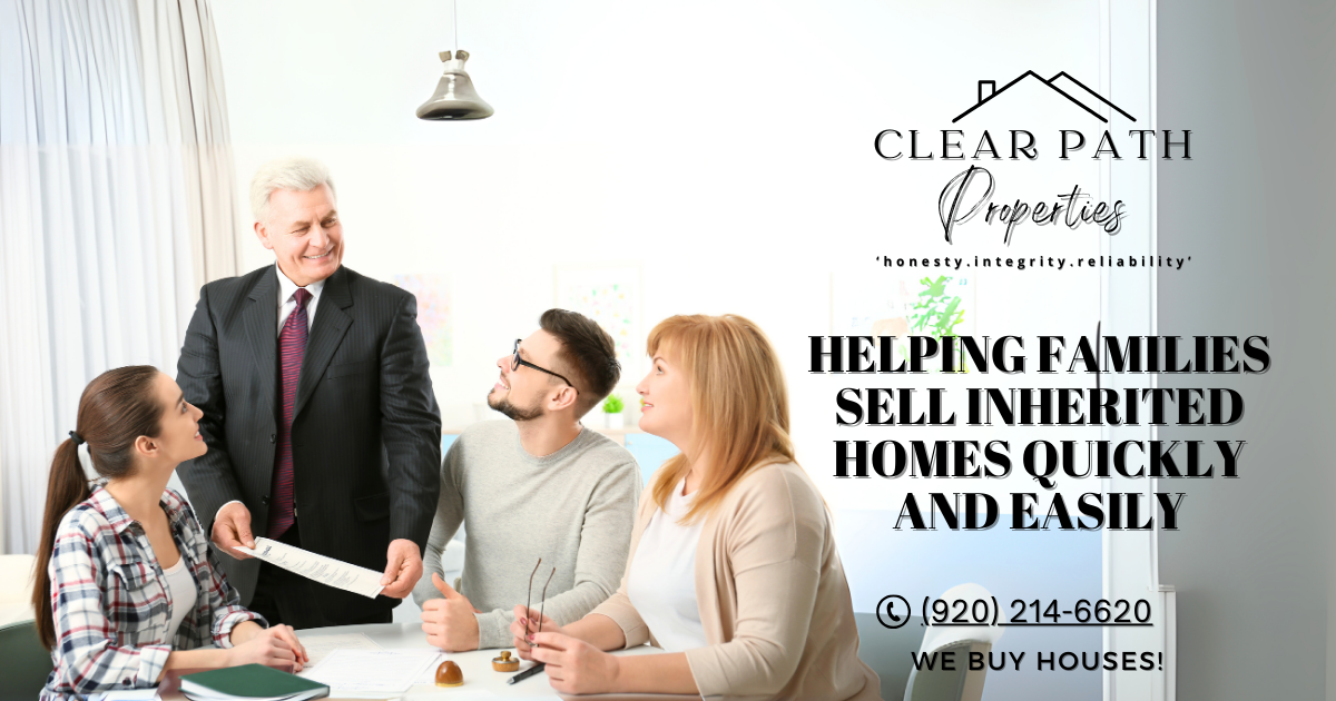 Helping Families Sell Inherited Homes Quickly and Easily