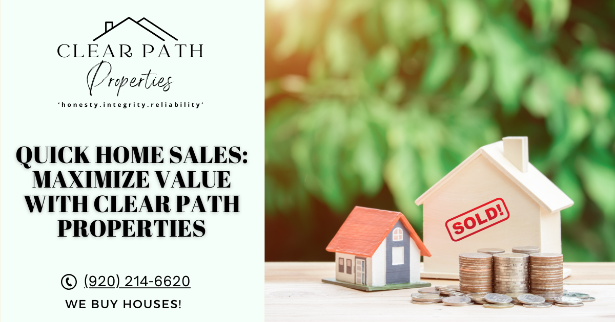 Quick Home Sales: Maximize Value with Clear Path Properties