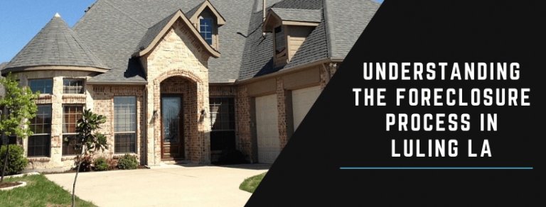 Understanding the Foreclosure Process in Louisiana – CALL (504) 565-2024