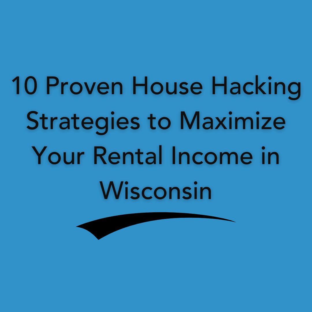 10 Proven House Hacking Strategies to Maximize Your Rental Income in Wisconsin | House Hacking ...