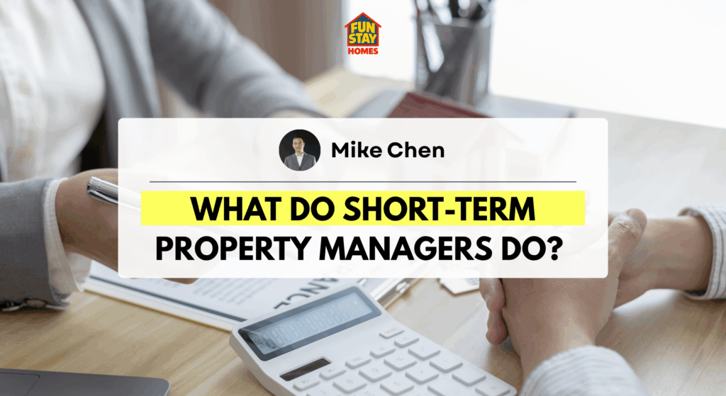 What Do Short-Term Property Managers Do? | FunStay Florida
