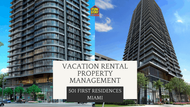 Vacation Rental Property Management at 501 First Residences Miami ...