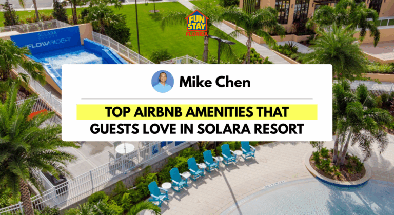 Top Airbnb Amenities Guests Love in Solara Resort | FunStay Florida