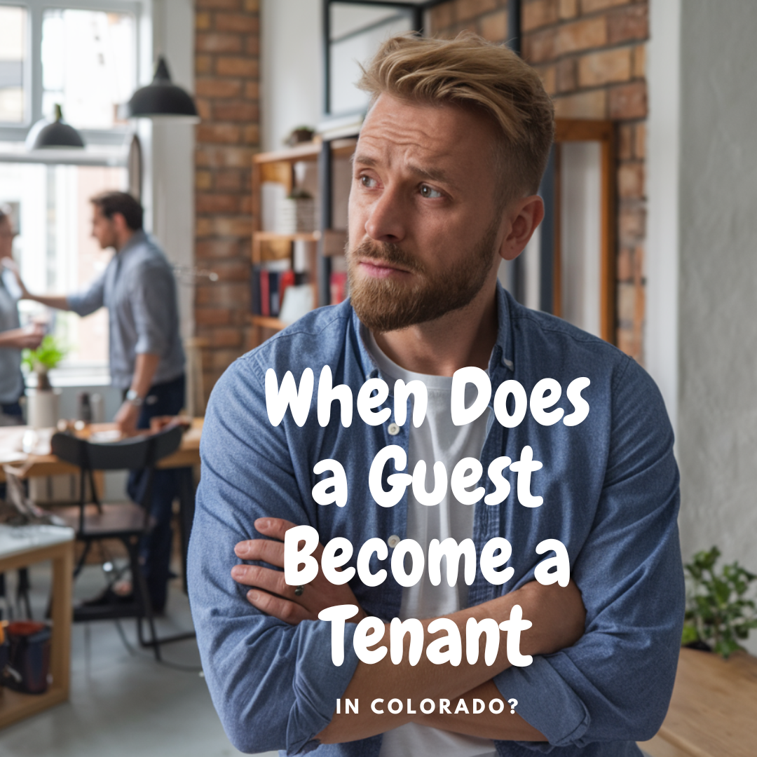 How Long Before A Guest Becomes A Tenant In Colorado? | HBR Colorado