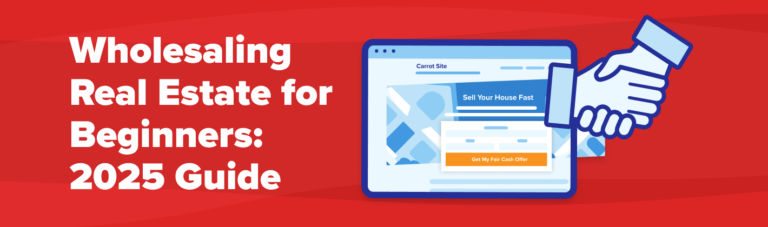 How to Wholesale Real Estate for Beginners: Ultimate 2025 Guide